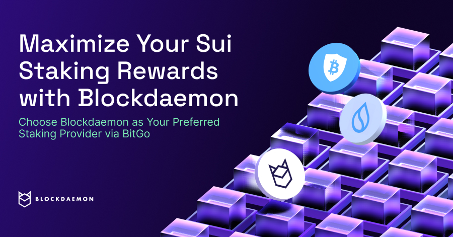 Maximize your Sui staking rewards with Blockdaemon - Blockdaemon